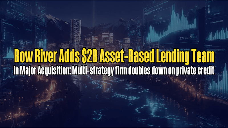 Bow River Adds $2B ABL Team in Major Acquisition